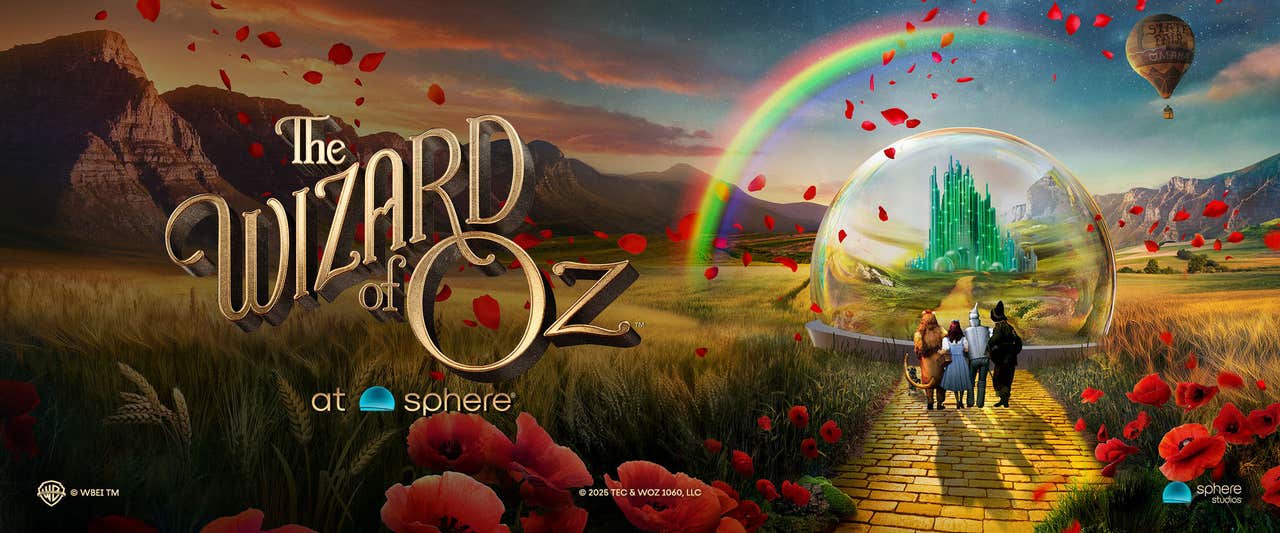 The Wizard of Oz at Sphere | The Venetian Resort Las Vegas